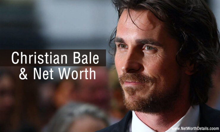 Christian Bale Net Worth (May 2026)